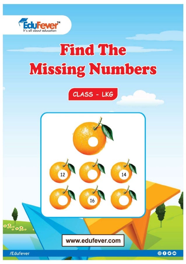 Find The Missing Numbers LKG Maths Worksheet Find The Missing Numbers LKG Maths Worksheet