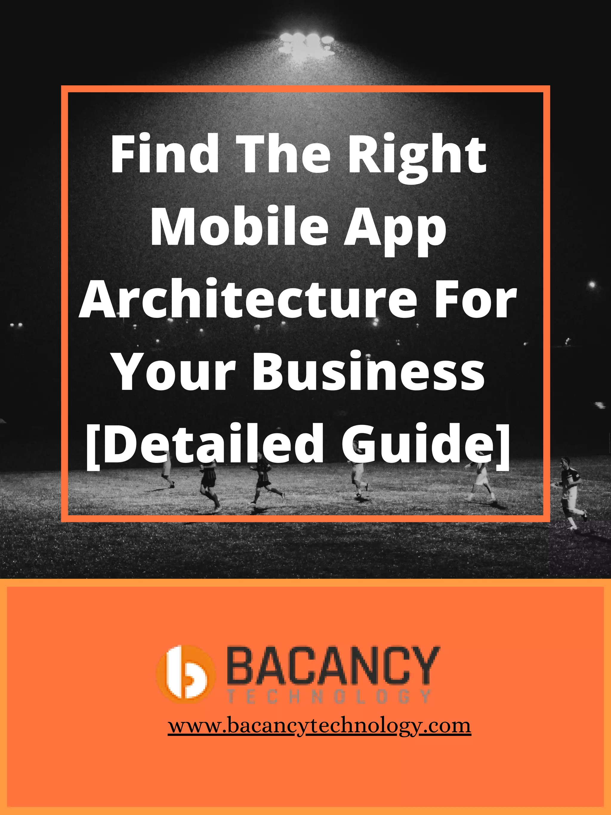 Find the right mobile app architecture for your business [detailed ...