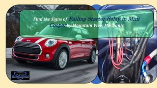 Find the Signs of Failing Starter Relay in Mini Cooper by Mountain View ...