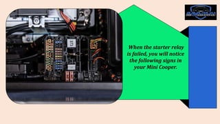 Find the Signs of Failing Starter Relay in Mini Cooper by Mountain View ...