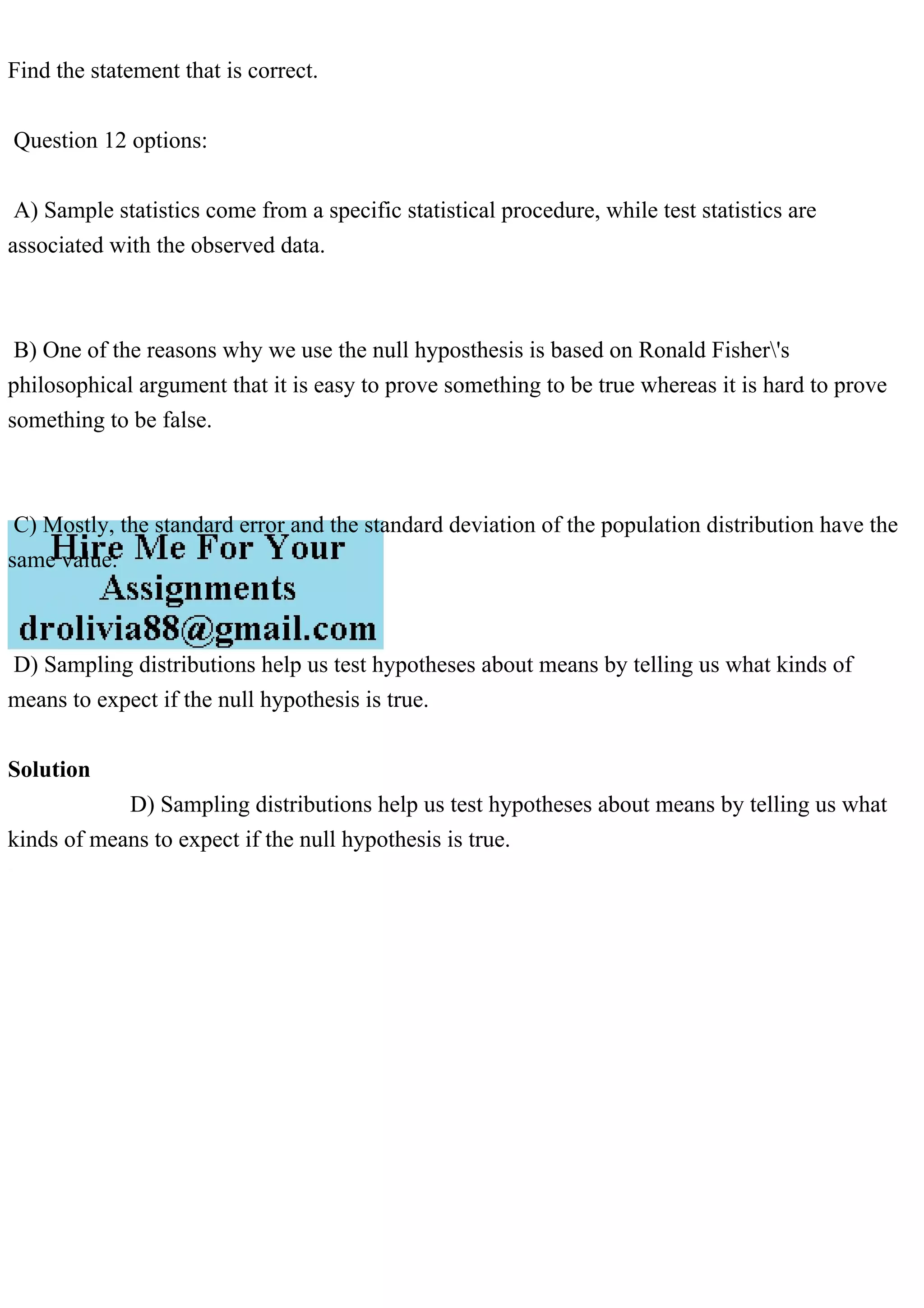 Find the statement that is correct. Question 12 options A) .pdf