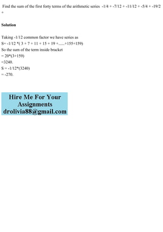 Find the sum of the first forty terms of the arithmetic series -14 .pdf