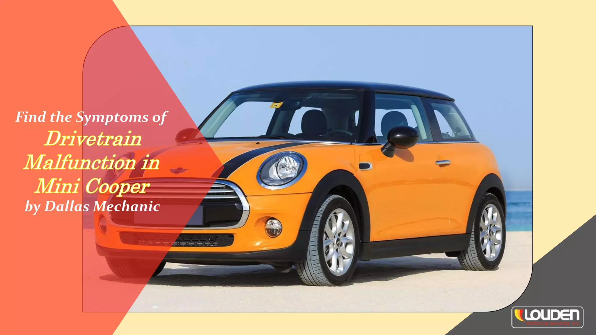 Find the Symptoms of Drivetrain Malfunction in Mini Cooper by Dallas ...