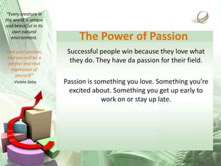 Find your true passion and do what you love to do | PPTX