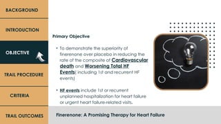 FINEARTS- HF TRIAL Finerenone in HF.pptx
