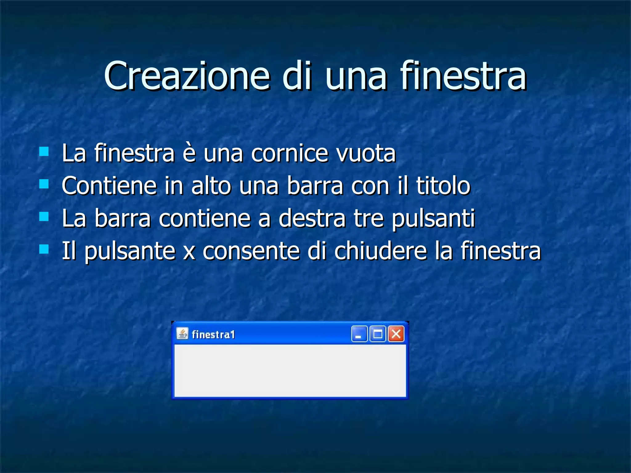 Finestra Grafica Java | PPT