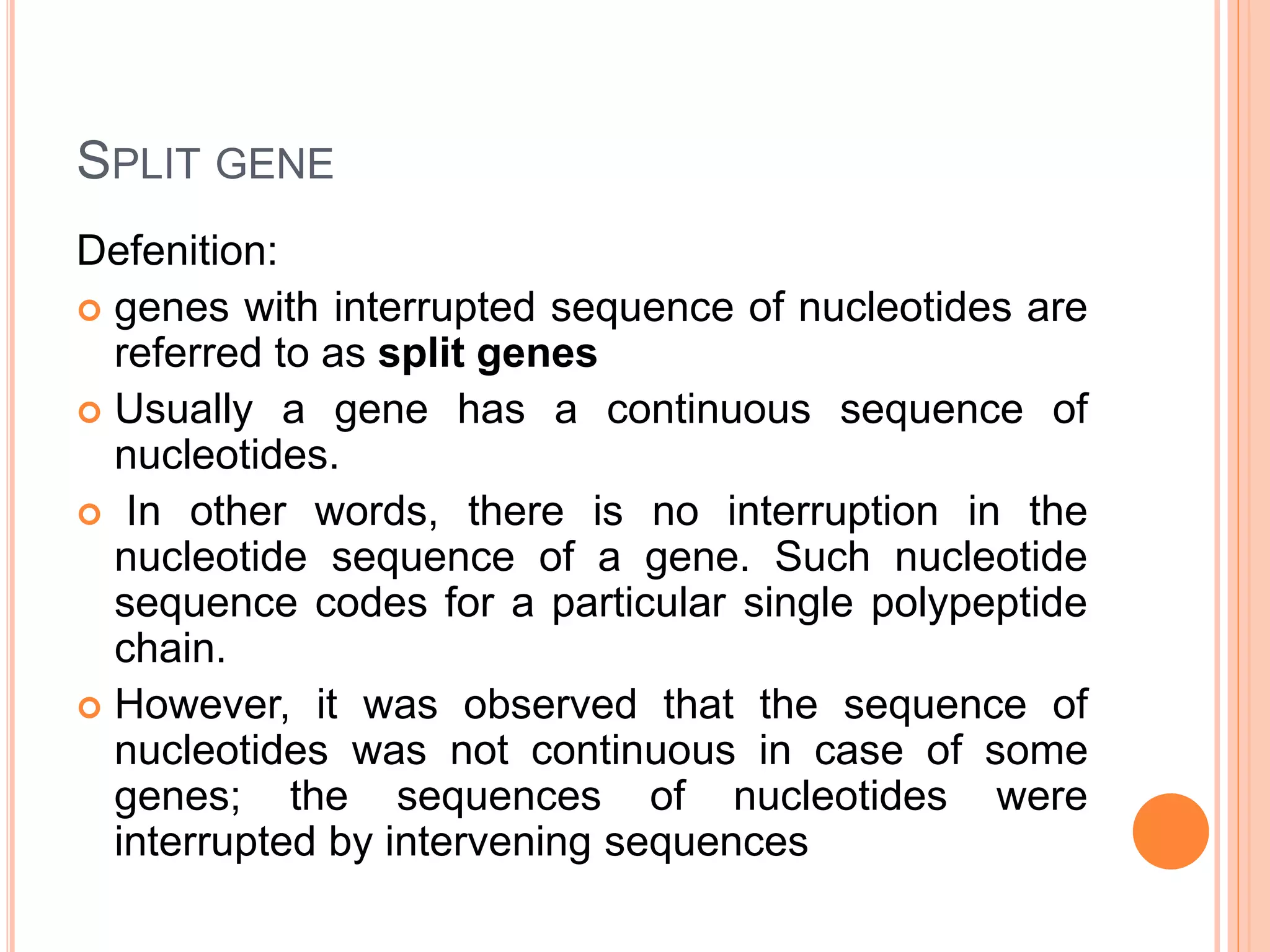 Fine structureof gene,allelic complementation,and split gene | PPTX