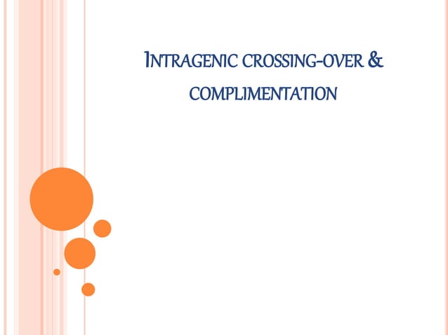 Fine structureof gene,allelic complementation,and split gene | PPTX