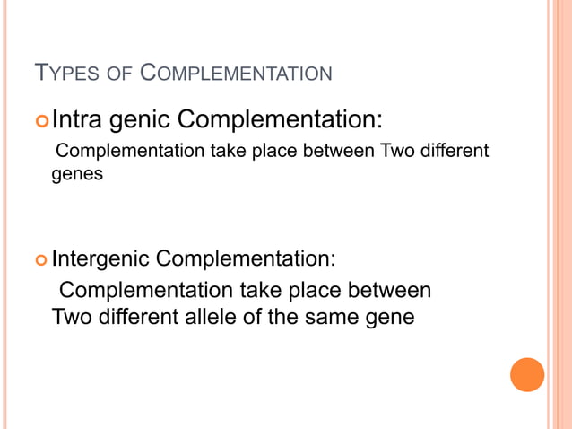 Fine structureof gene,allelic complementation,and split gene | PPTX