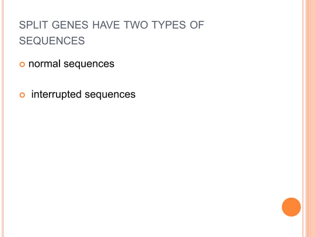 Fine structureof gene,allelic complementation,and split gene | PPTX