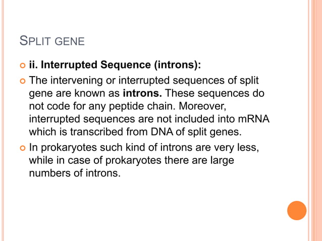 Fine structureof gene,allelic complementation,and split gene | PPTX