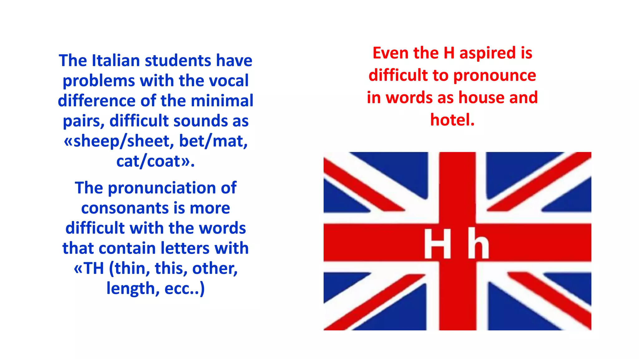 Fonetical differences between english and italian (1) | PPT