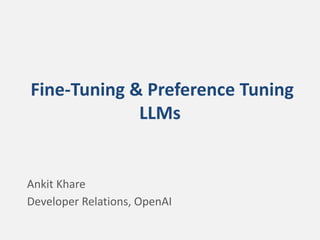 AI/ML Infra Meetup | Preference Tuning and Fine Tuning LLMs | PDF