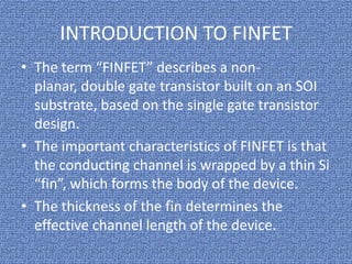 Finfet; My 3rd PPT in clg | PPTX