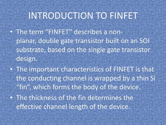 Finfet; My 3rd PPT in clg | PPTX