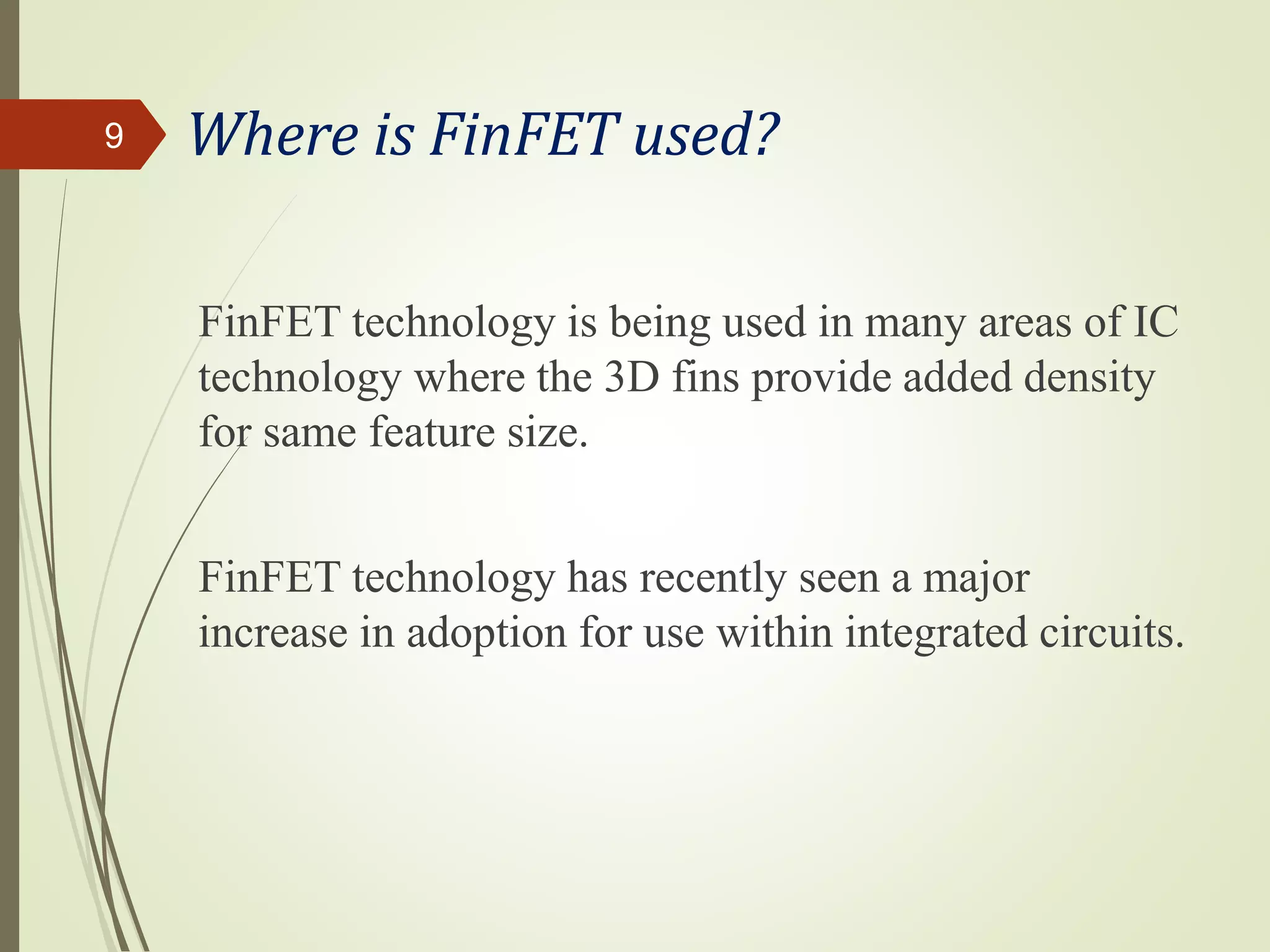 Introduction to FINFET, Details of FinFET | PPTX