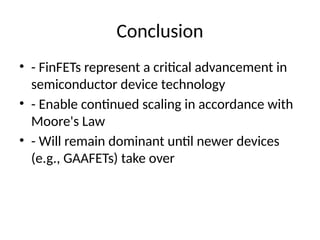 The FinFETs (Fin Field-Effect Transistors) | PPTX