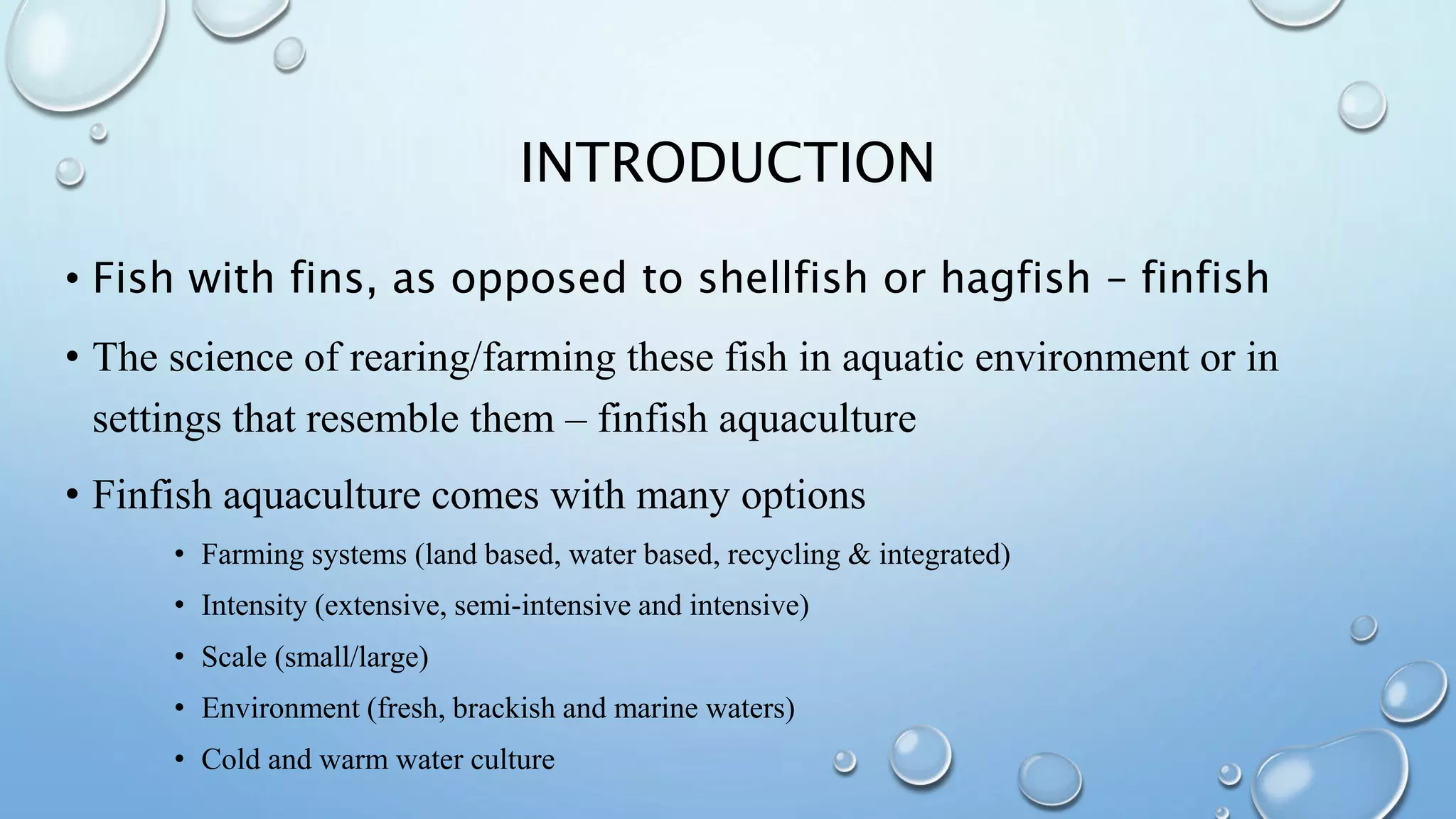 Finfish culture systems and practices | PPTX