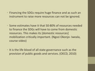 Financing for Development: The Need and Importance of Domestic Resource ...