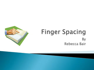 Finger spacing | PPTX | Brain and Nervous System Disorders | Diseases ...
