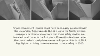 Finger Entrapment Accidents of 2019 | PPT