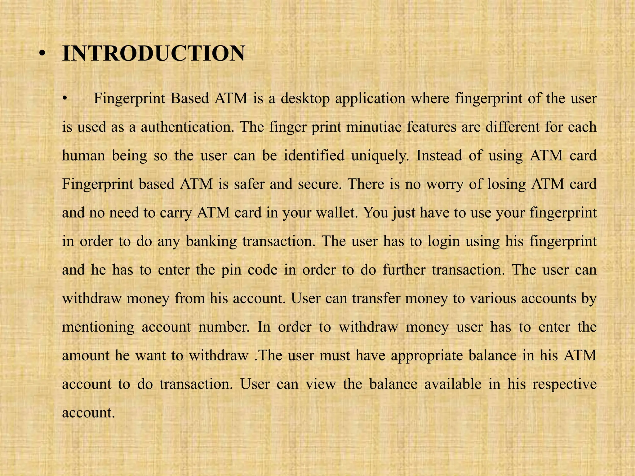 FINGERPRINT BASED ATM SYSTEM............... | PPTX FINGERPRINT BASED ATM SYSTEM............... | PPTX