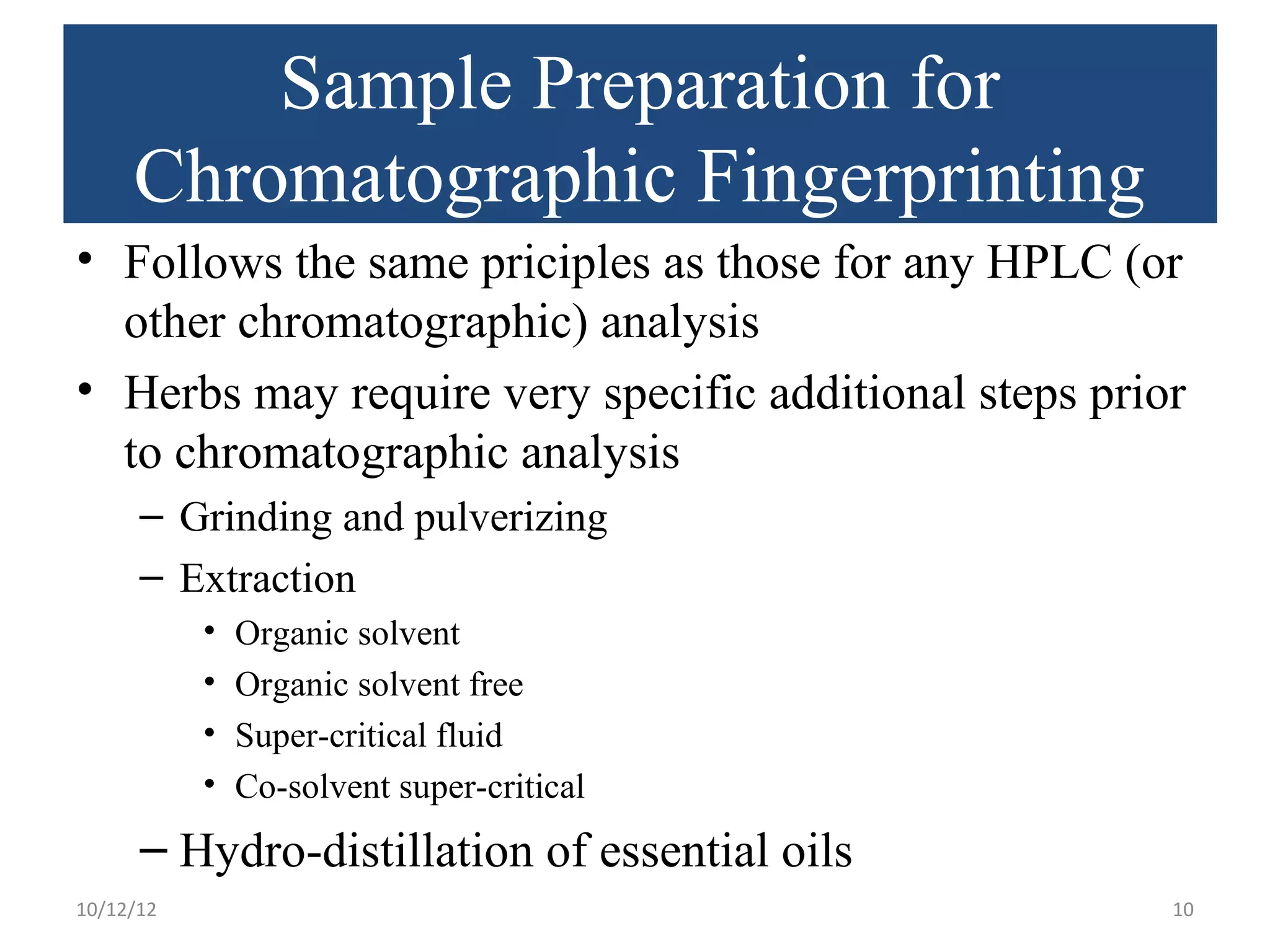 Fingerprinting of herbal drugs using advanced bioanalytical techniques ...