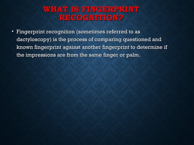 Finger print recognition | PPT