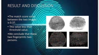 Fingerprint recognition algorithm | PPTX