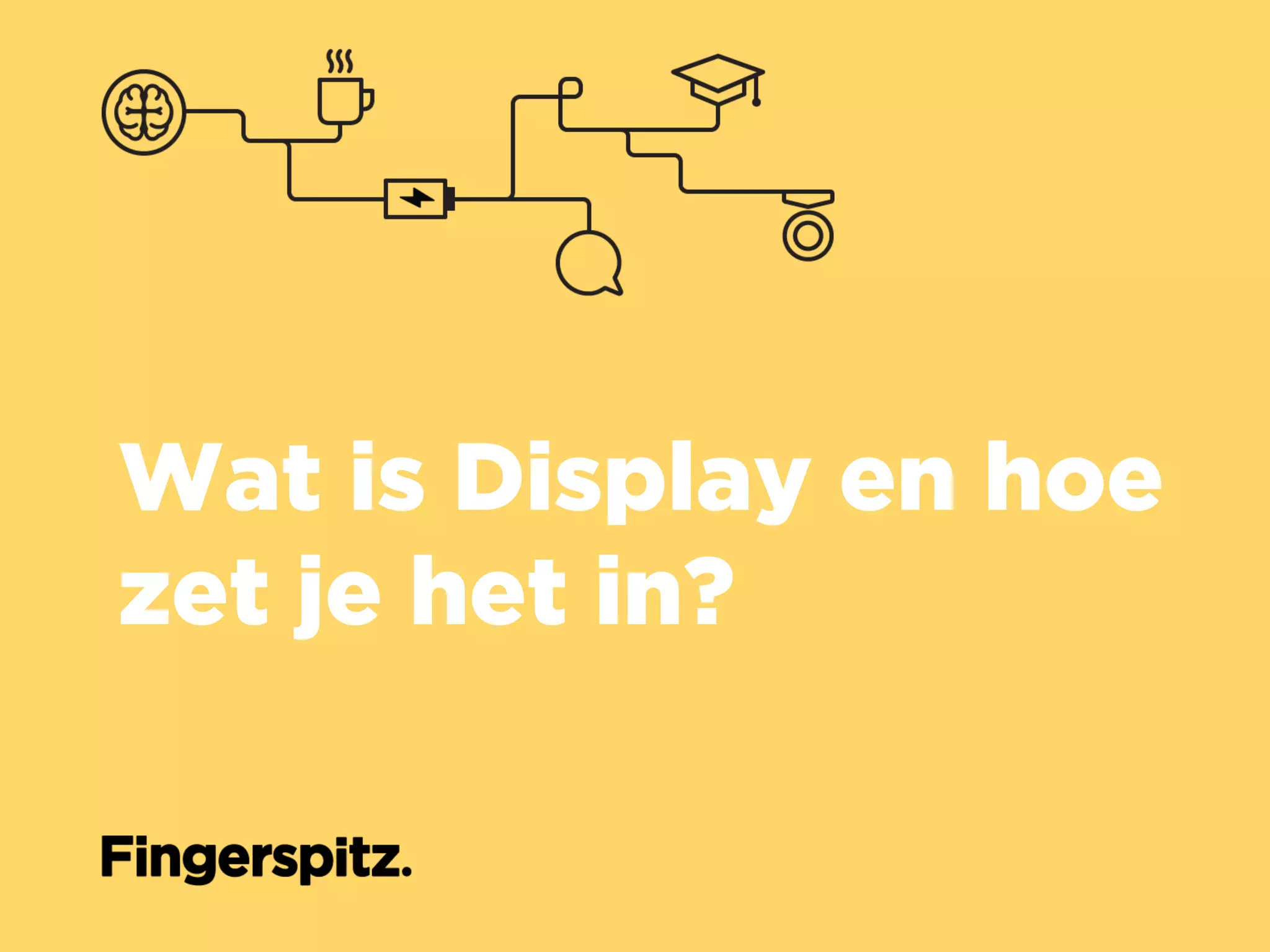Wat is display en hoe zet je het in? | PDF