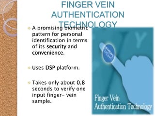 Finger vein technology | PPTX