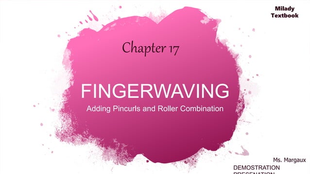 Fingerwaving Demonstration | PPTX | Hair Care | Beauty