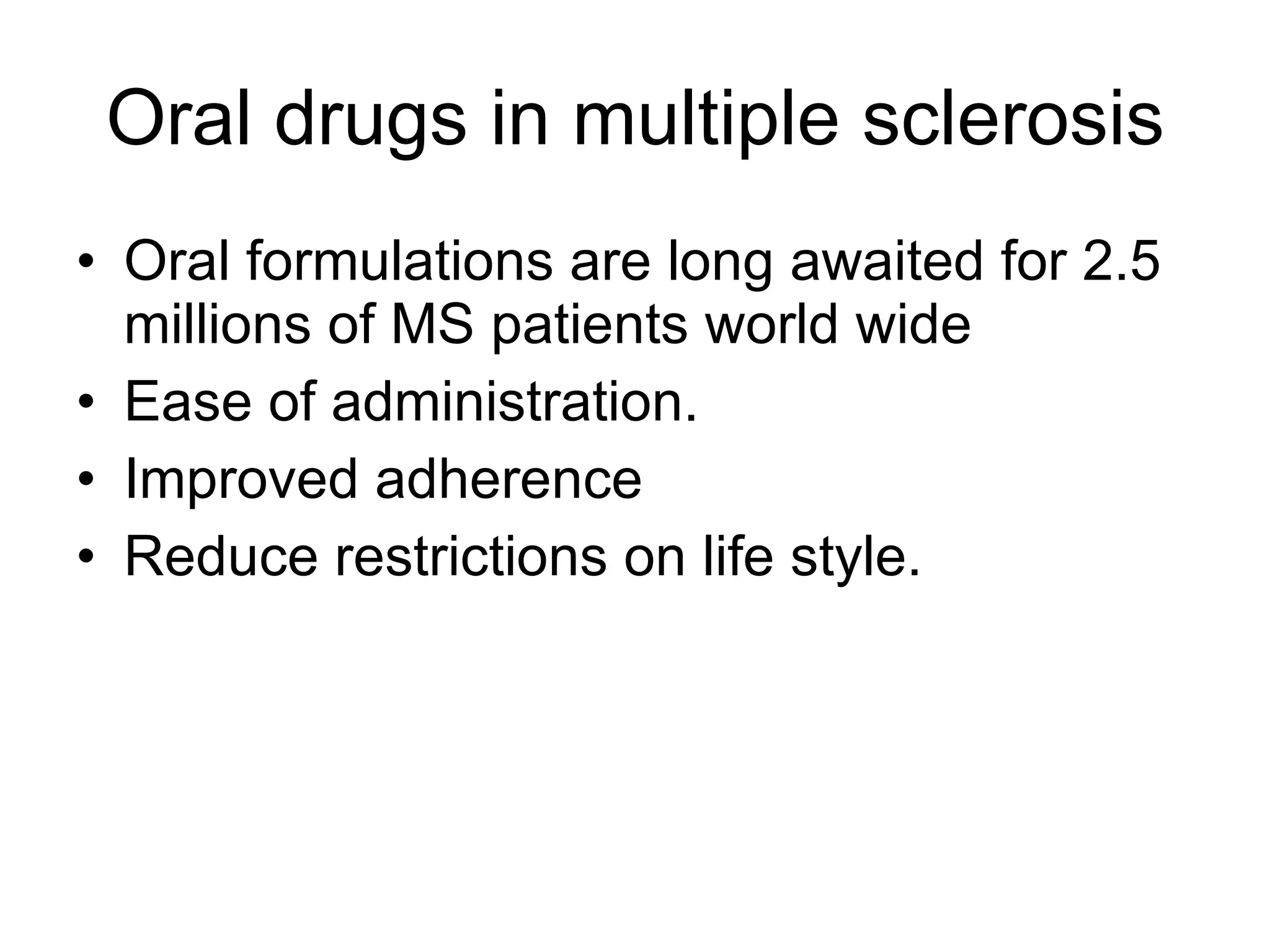 oral drugs in multiple sclerosis | PPT