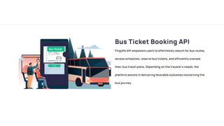 facililating bus ticket booking API and new advanced uses of API | PPTX