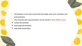 citric acid definition and production and uses | PPTX