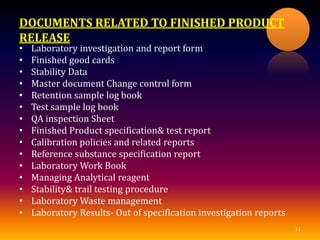 Finished product release, quality review, quality audit and batch ...