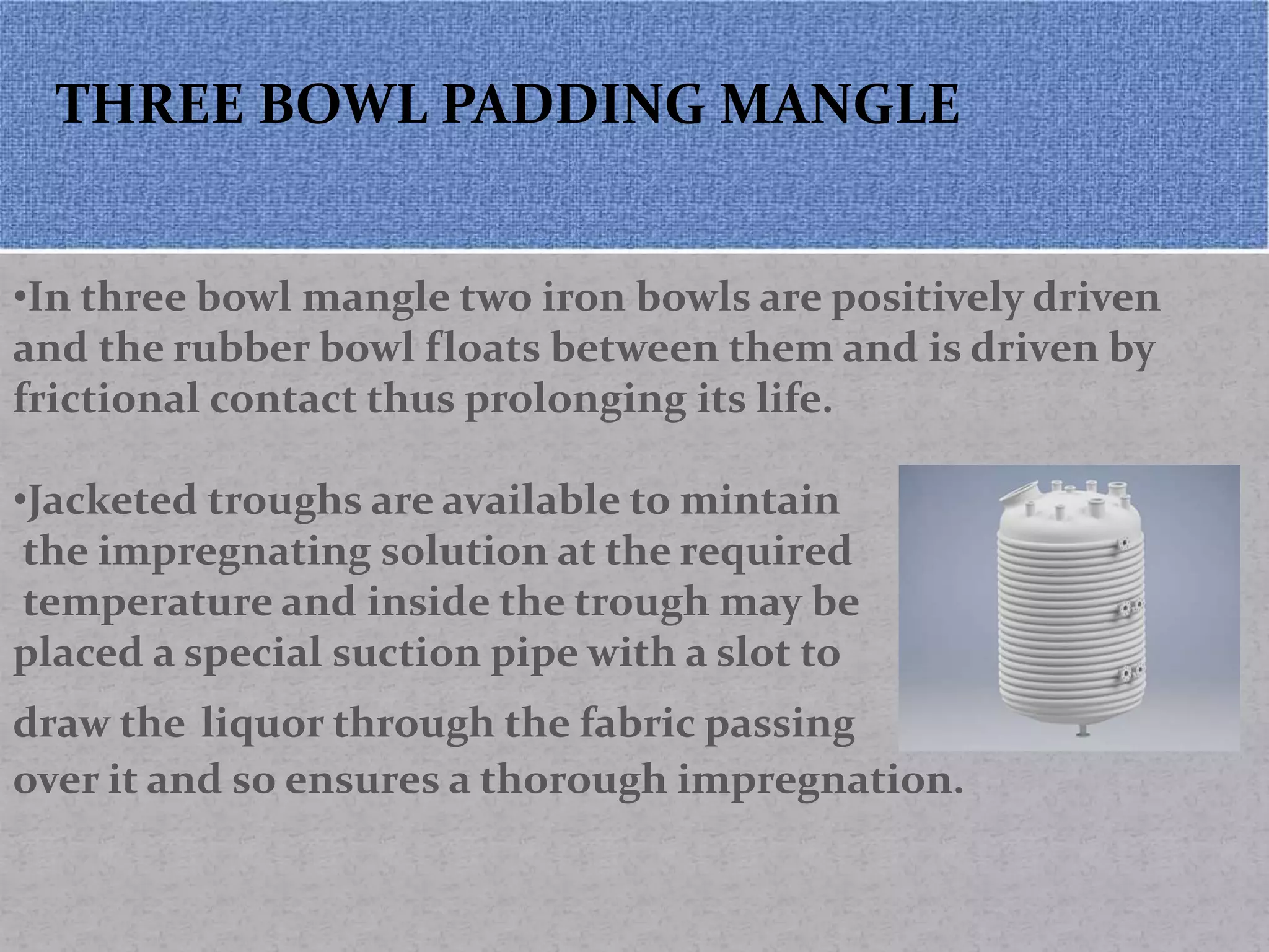 Finishing 1: Padding Mangles Stentering machine | PPTX