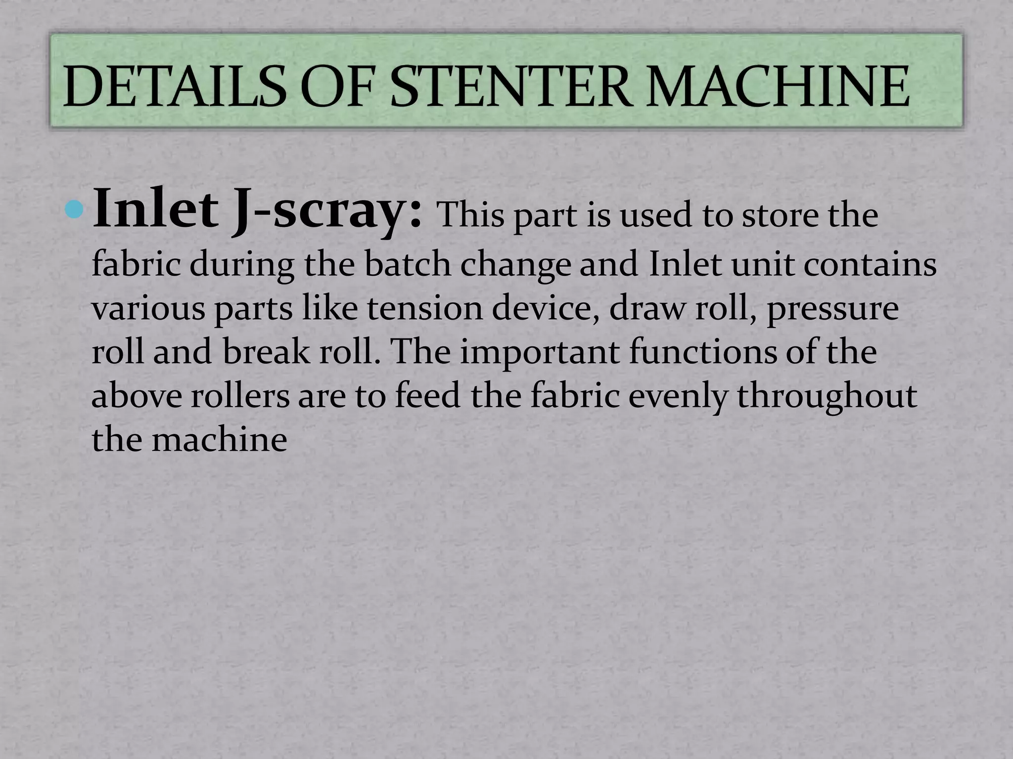 Finishing 1: Padding Mangles Stentering machine | PPTX