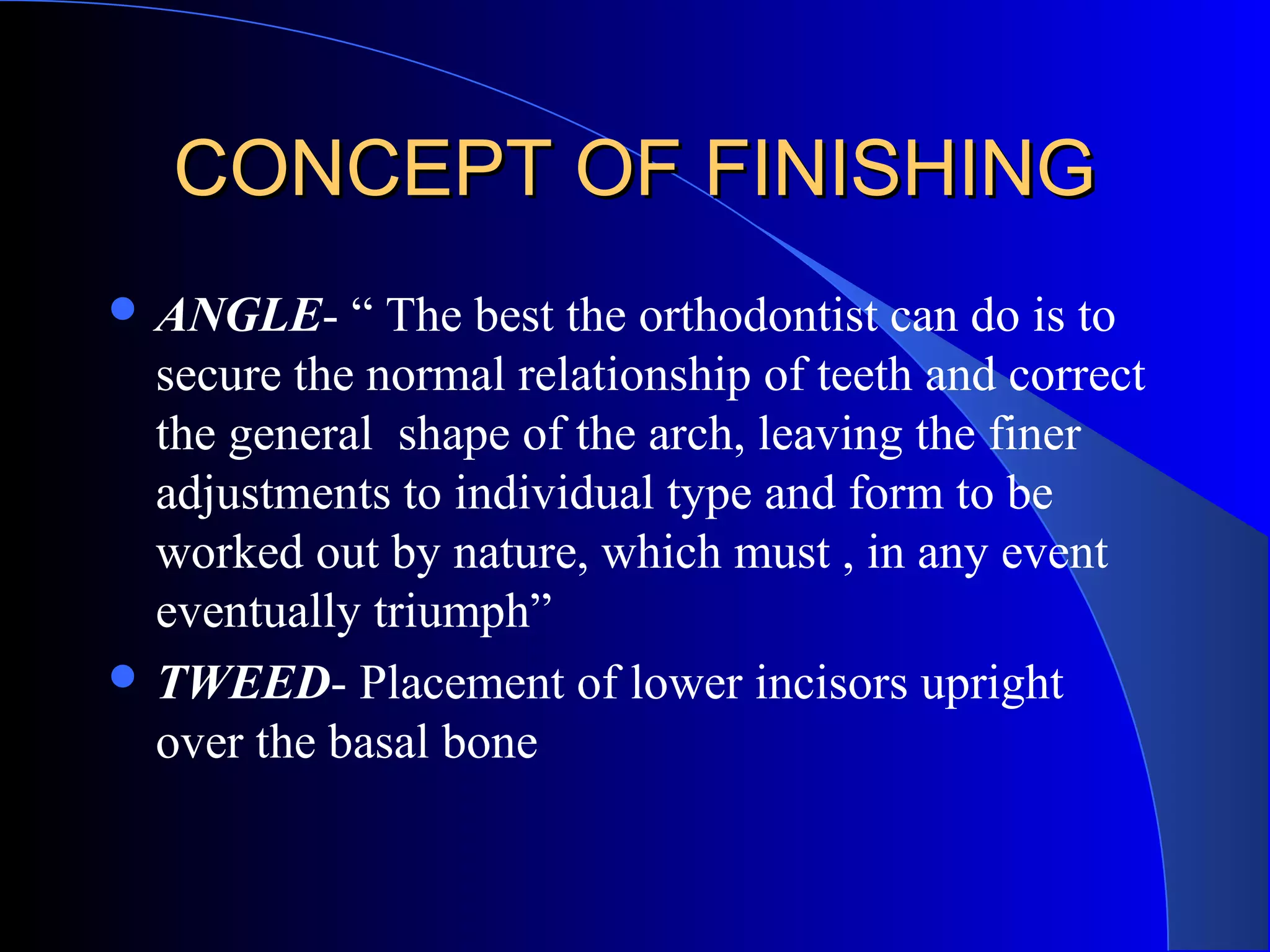 Finishing and detailing in straight wire technique / fixed orthodontics courses india | PPT