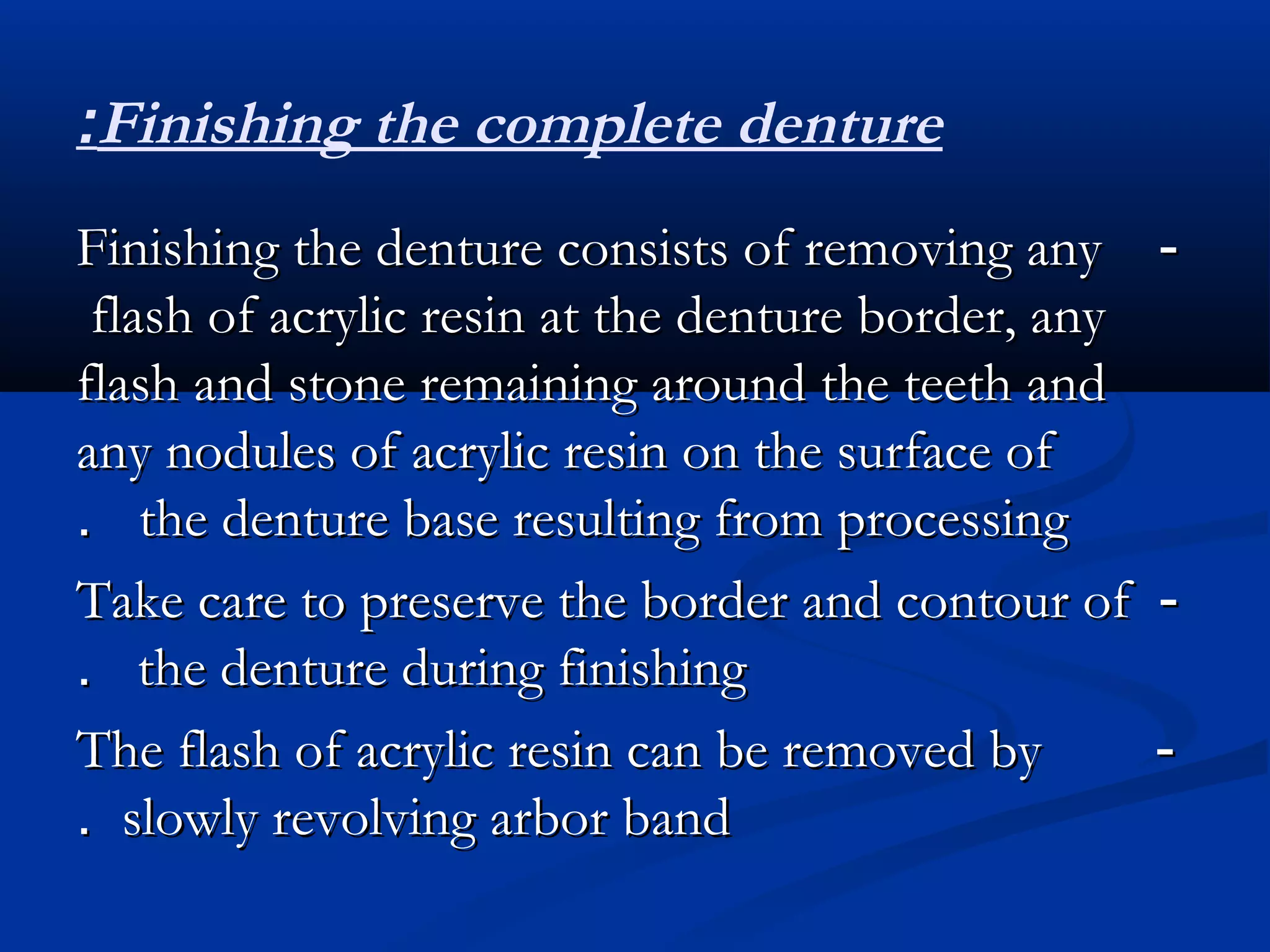 Finishing and polishing the complete denture | PPT