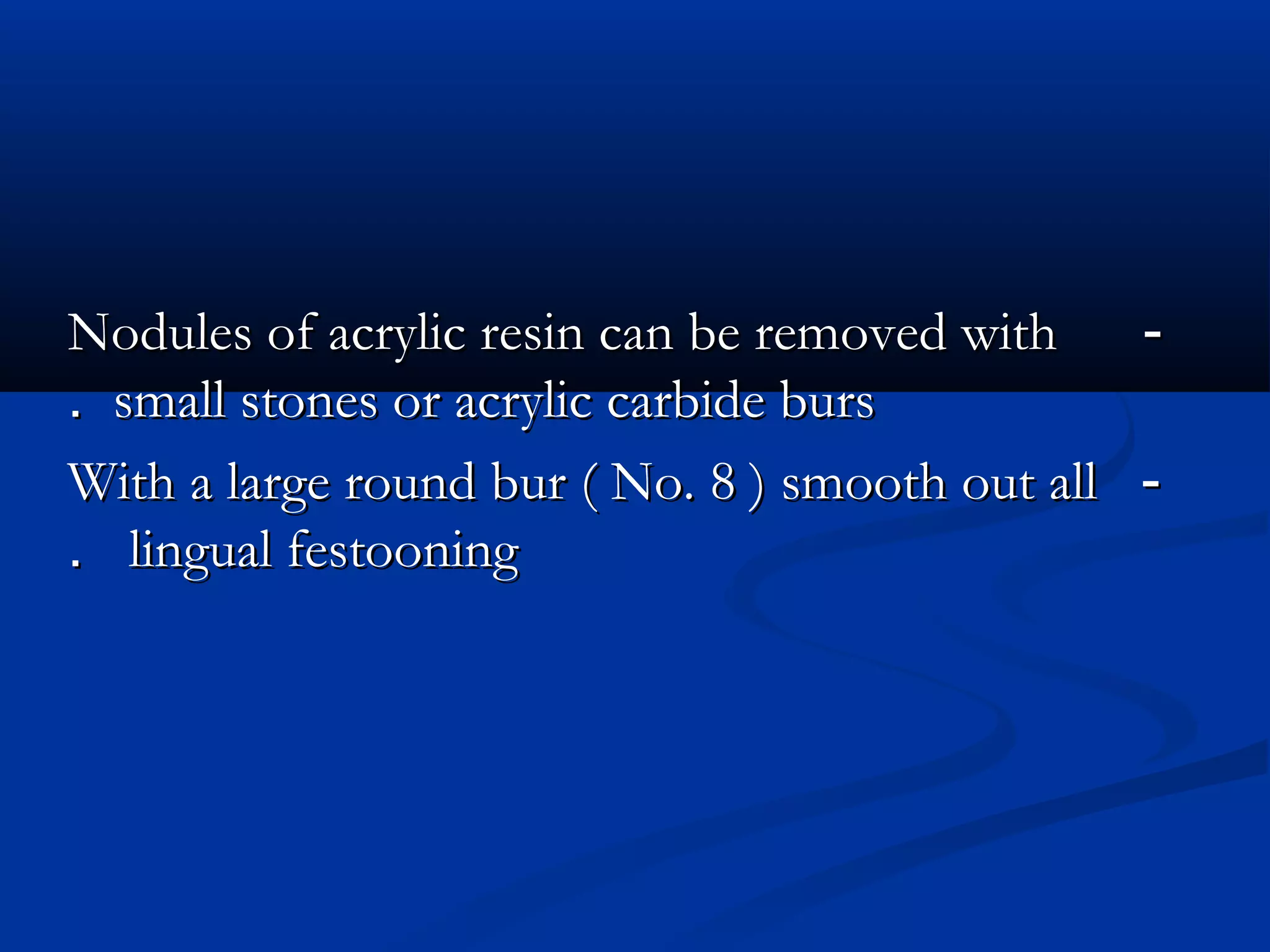 Finishing and polishing the complete denture | PPT