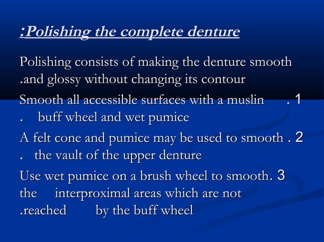 Finishing and polishing the complete denture | PPT