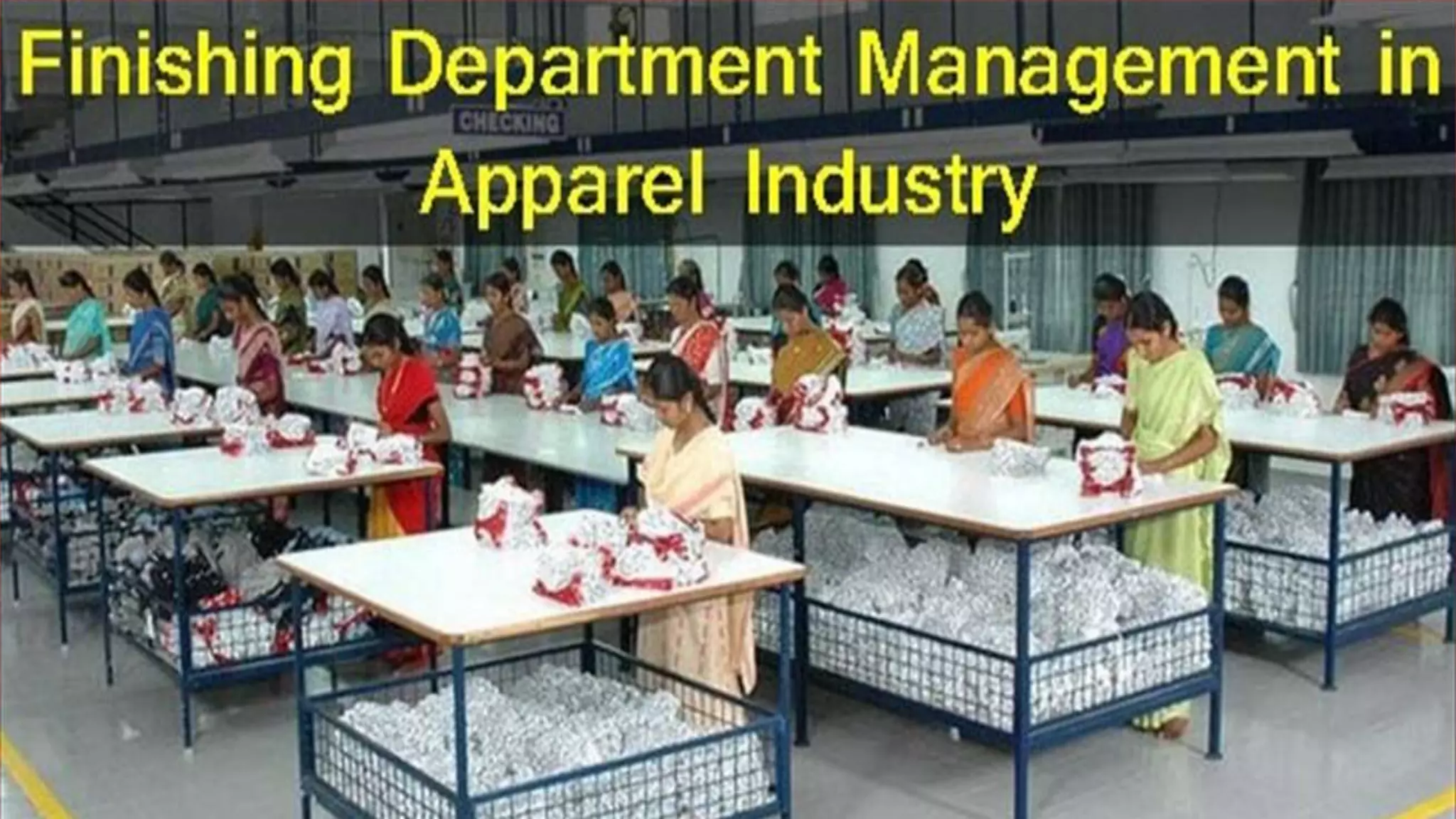 Finishing department of a garments industry | PPTX