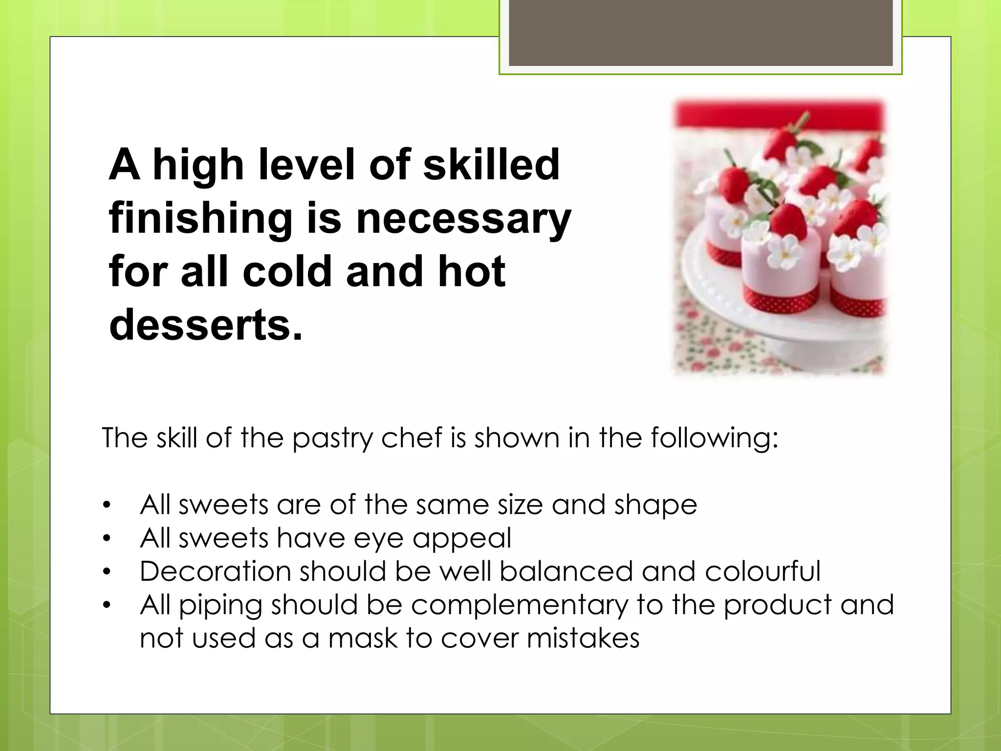 Finishing methods applied to hot and cold desserts | PPTX