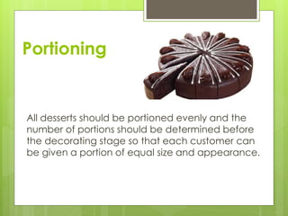 Finishing methods applied to hot and cold desserts | PPTX