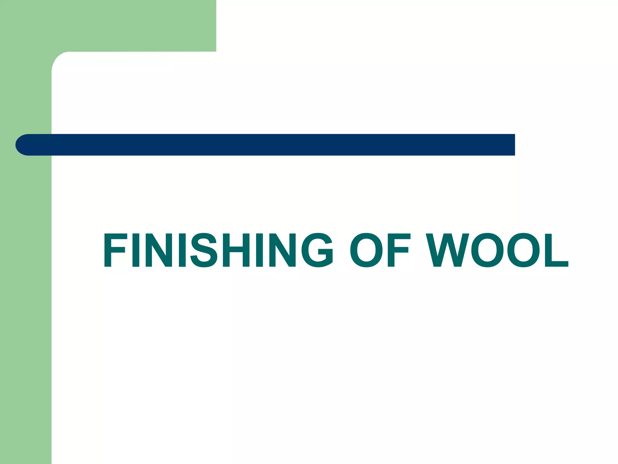 Finishing of wool | PPT