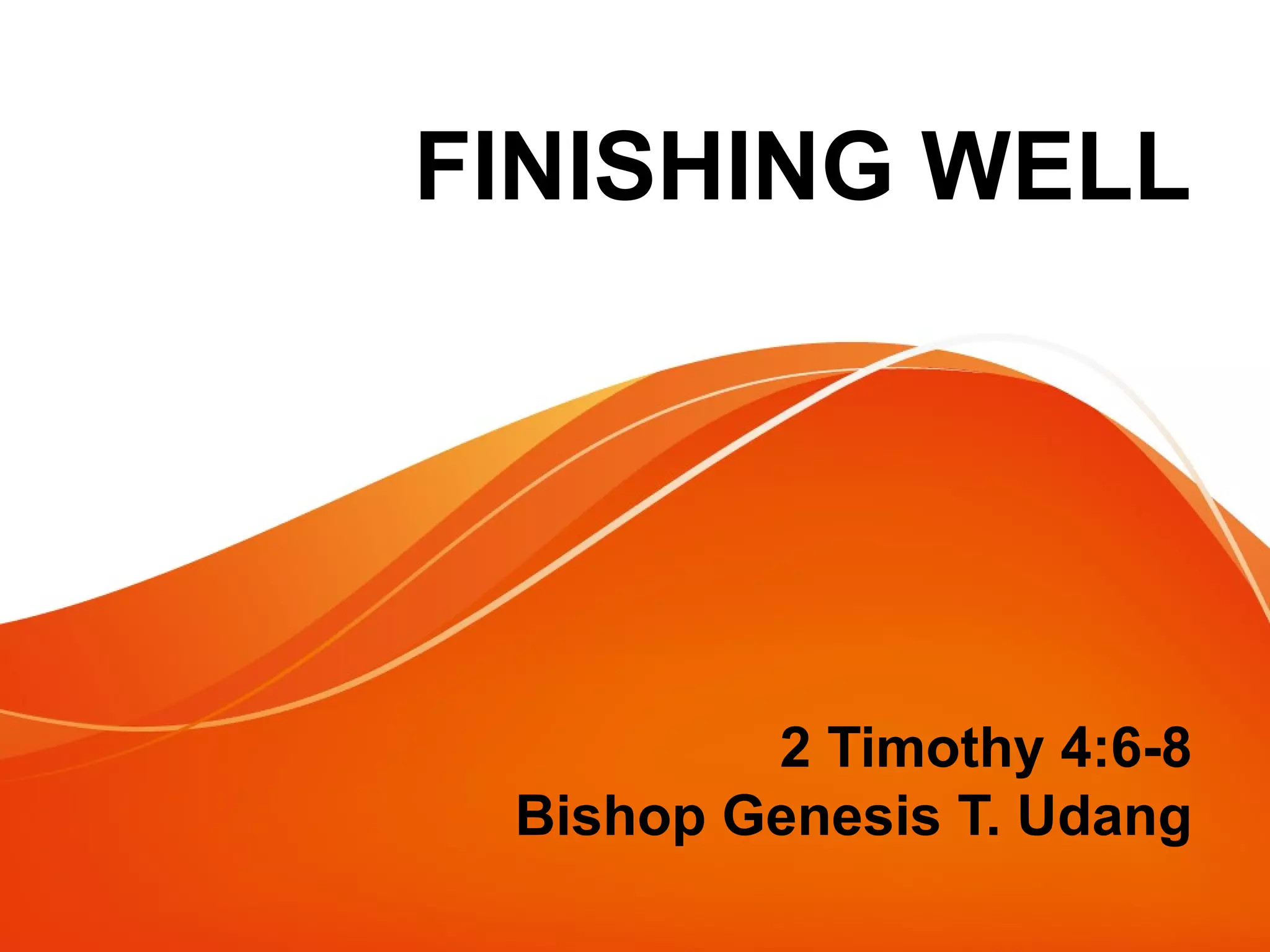 Finishing well | PPT