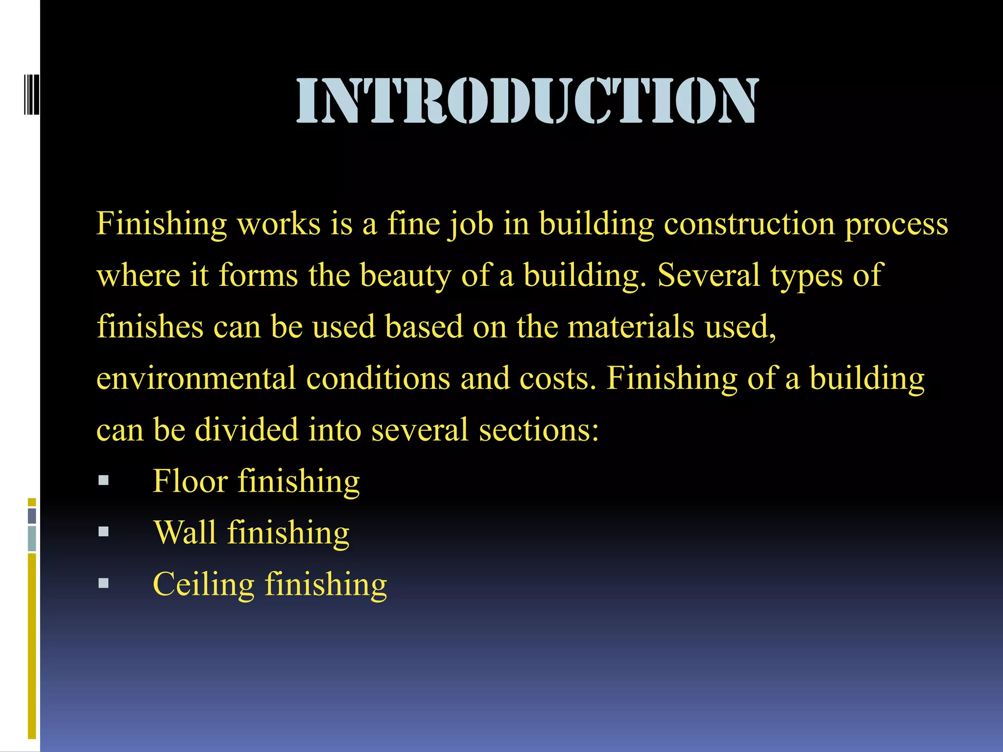 Finishing works (Building Construction) | PPTX