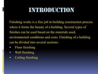 Finishing works (Building Construction) | PPTX