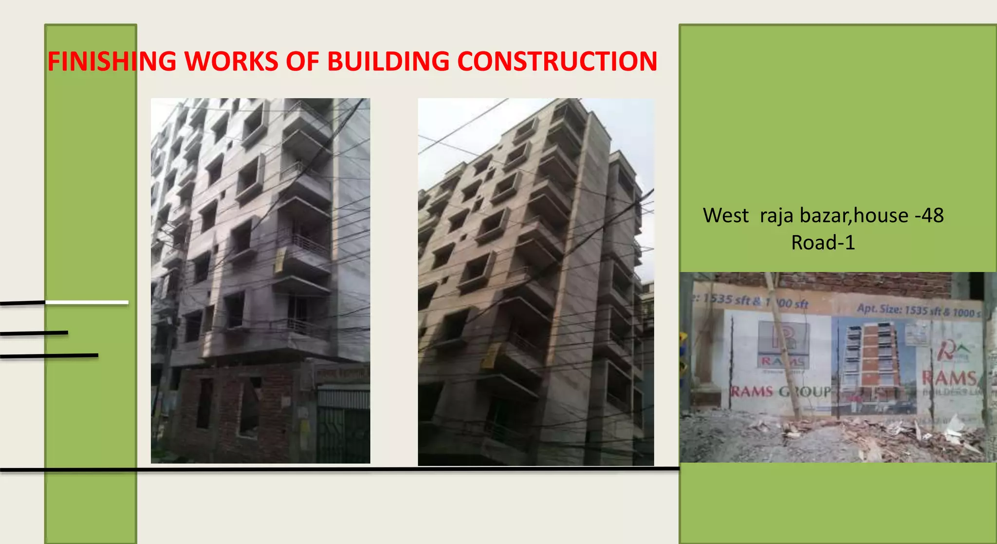 Finishing works detail of residence building | PPTX
